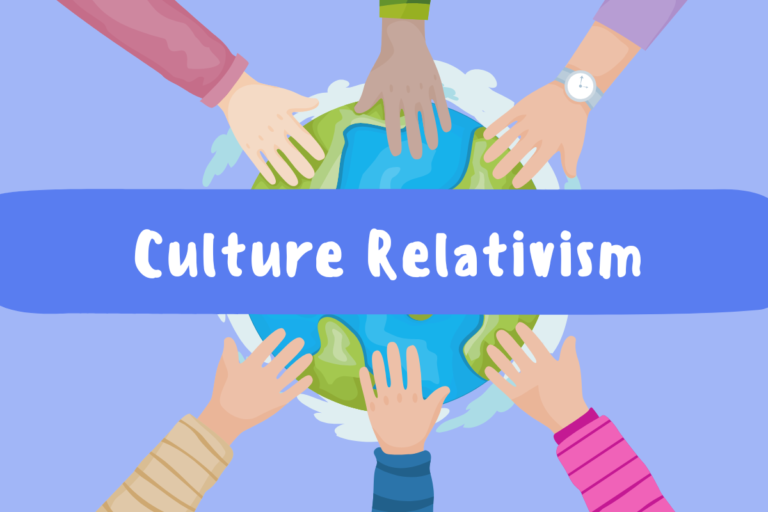 Why Anthropologists Value Cultural Relativism: A Deep Dive